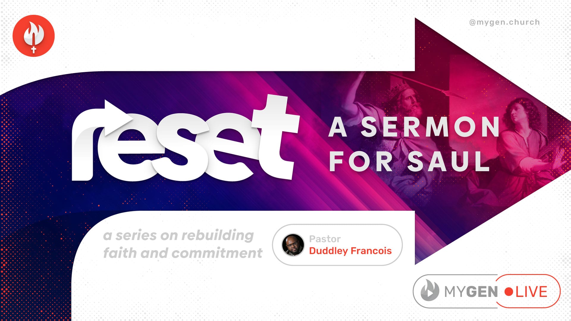 MyGen LIVE: RESET. A Sermon For Saul. • MyGeneration Church